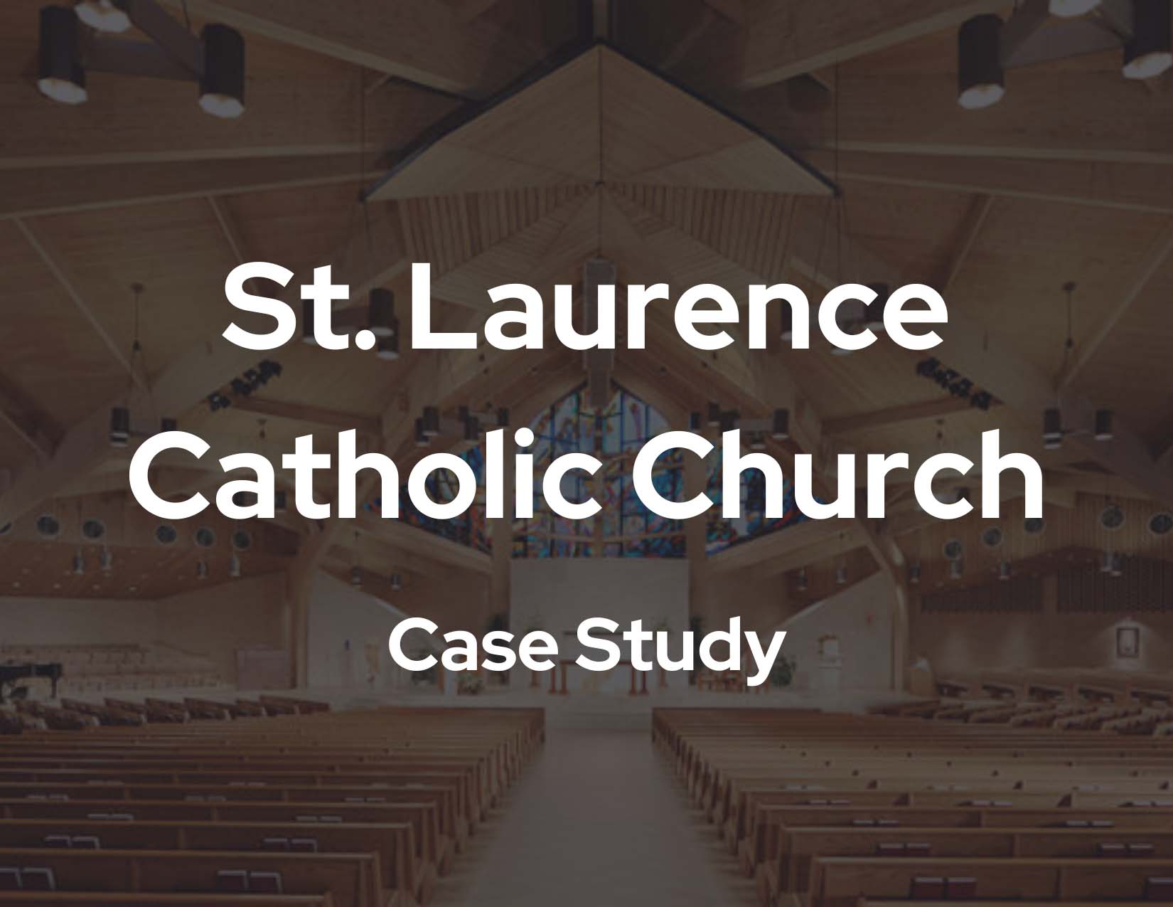 St. Laurence Catholic Church Case Study - Function4